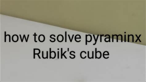 How To Solve Pyraminx Rubiks Cube Youtube