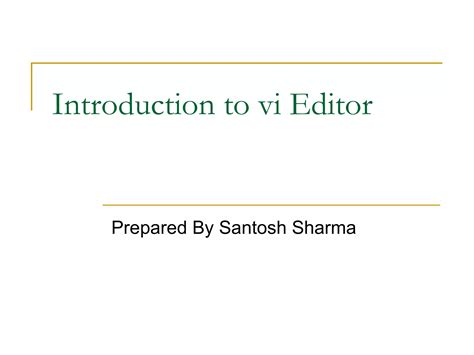 Introduction To Vi Editor Ppt