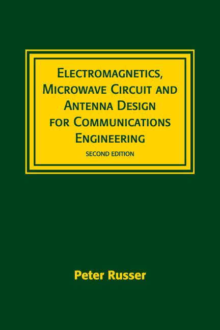 Electromagnetics Microwave Circuit And Antenna Design For
