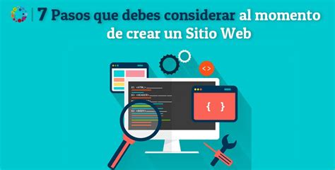 7 Pasos Que Debes Considerar Al Momento De Crear Un Sitio Web Blog Neubox
