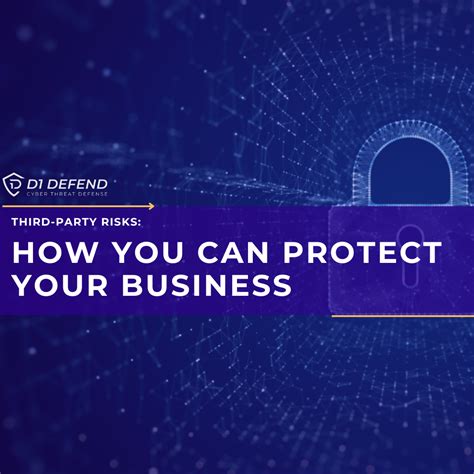 Third Party Risks How You Can Protect Your Business D1 Defend