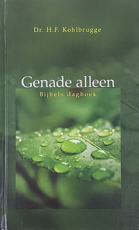 Genade Alleen Hf Kohlbrugge 6096702548555 Boeken Bol