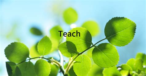 Teach