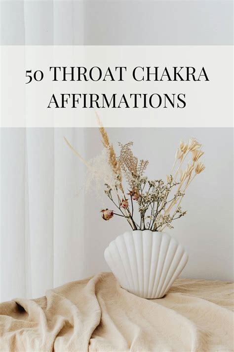 50 Throat Chakra Affirmations To Express Yourself Authentically