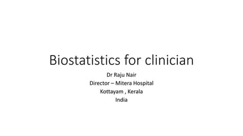 Biostatistics For Clinician Pptx