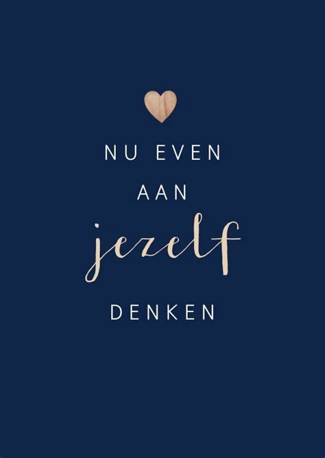 Pin Van Silvia De Waard Op Sterkte Inspirerende Citaten Opbeurende