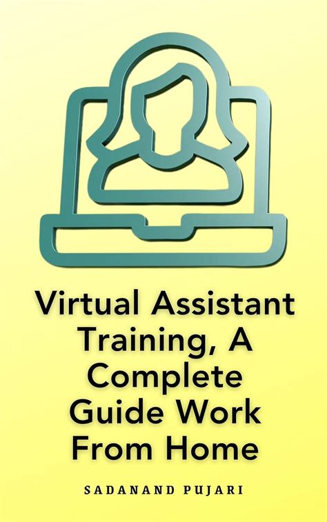 Virtual Assistant Training A Complete Guide Work From Home Ebook
