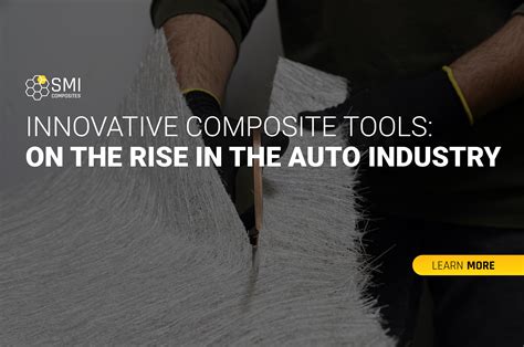 Innovative Composite Tools On The Rise In The Auto Industry