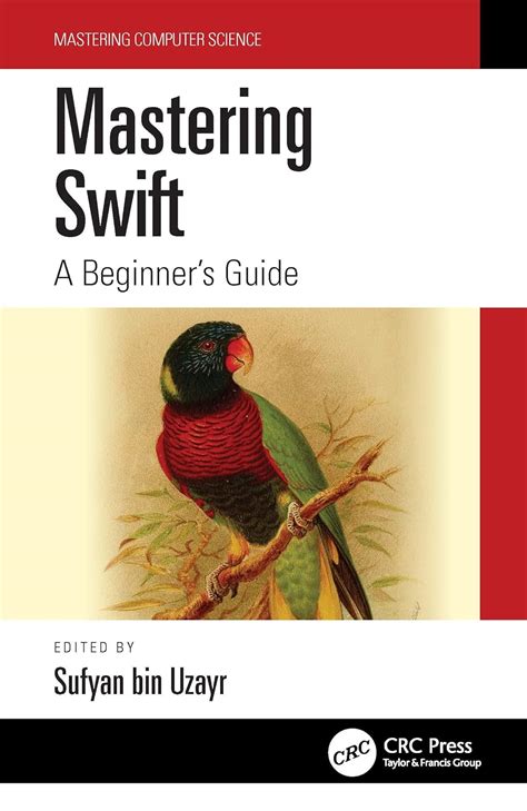 Mastering Swift A Beginners Guide Mastering Computer Science Bin