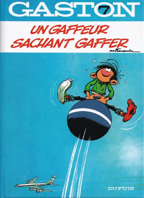 Un gaffeur sachant gaffer fac similé La bande des cinés