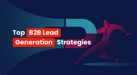 Top B2b Lead Generation Strategies Grenis Media