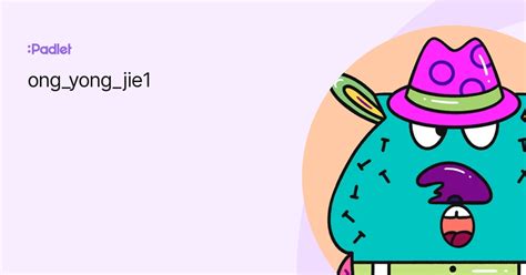 Ong Yong Jie1 Profile Padlet