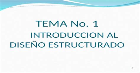 Clase No 1 Unidad No Iii Introduccion Al Analisis Y Diseño Estructurado Diseño Estructurado