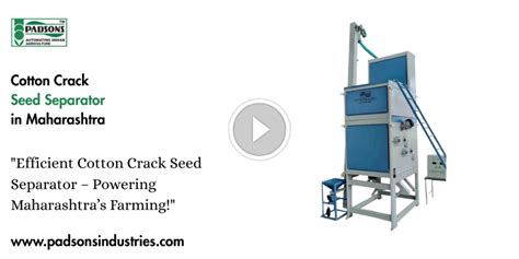 1 Best Cotton Crack Seed Separator In Maharashtra