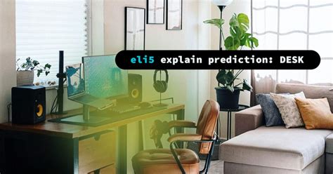 Debug Models And Explain Predictions Using Eli5 Predictive Hacks