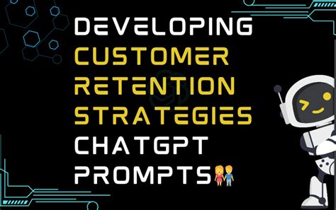 👫developing Customer Retention Strategies Chatgpt Prompts Pro Ai Prompt