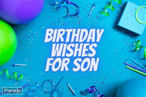 125 Birthday Wishes For Your Son For A Happy Day Parade