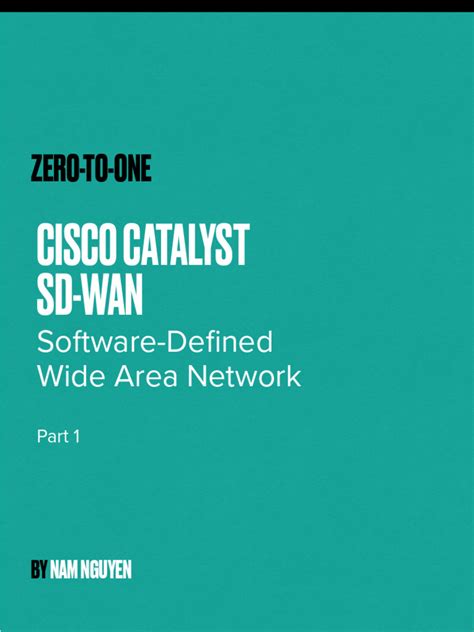 Cisco Catalyst Sd Wan Zero To One Part 1 Pdf Computer Network