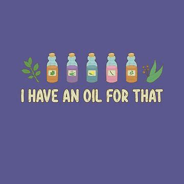 I Have An Oil For That Sticker For Sale By Grimbutterfly Redbubble