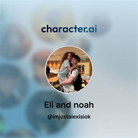 Chat With Eli And Noah Character Ai Ai Chat Reimagined Your Words