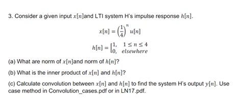 Solved Consider A Given Input X N ﻿and Lti System Hs