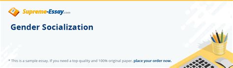 Gender Socialization Read A Free Society Essay Paper At Supreme
