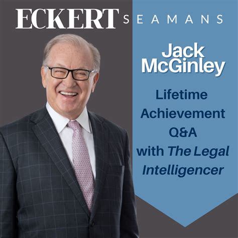 Eckert Seamans On Linkedin Lifetime Achievement 2023 Jack Mcginley The Legal Intelligencer