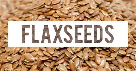 Flaxseed Benefits And Nutrition Facts