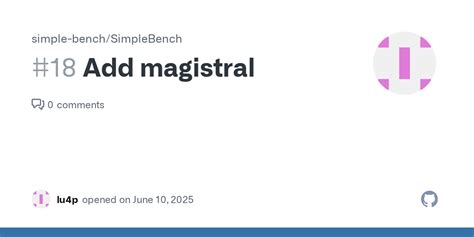 Add Magistral Issue Simple Bench Simplebench Github