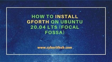 How To Install Gforth On Ubuntu 2004 Lts Focal Fossa Cyberithub