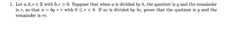 solved 1 let a b c e z with b c 0 suppose that when a