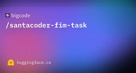 Bigcodesantacoder Fim Task · Datasets At Hugging Face