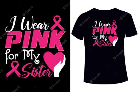Premium Vector Breast Cancer Awareness I Wear Pink For My Sister T