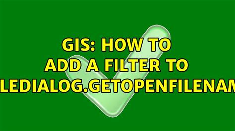 Gis How To Add A Filter To Qfiledialoggetopenfilename 2 Solutions