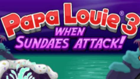 Papa Louie 3 When Sundaes Attack Level X X Zone Music Extended