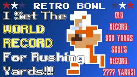 I Set The World Record For Single Game Rushing Yards In Retro Bowl 2