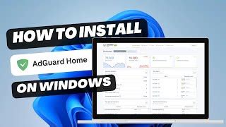 How To Install AdGuard Home On Windows