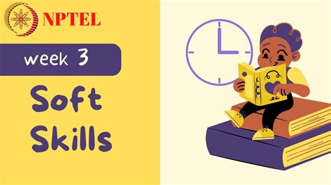 Soft Skills Week 3 Assignment Answers Nptel Learn In Brief Youtube