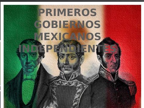 Pptx Primeros Gobiernos Mexicanos Independientes Dokumentips