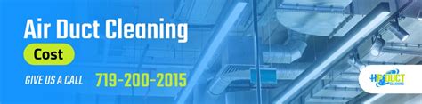 Air Duct Cleaning Cost Hp Ducts Colorado Springs