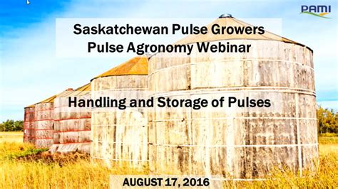 Pulse Agronomy Webinar Handling Storage Of Pulse Crops
