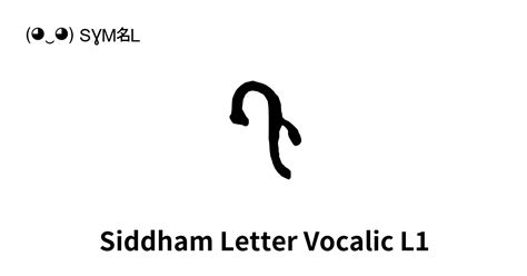 Siddham Letter Vocalic L1 유니코드 번호 U11589 📖 기호의 의미 알아보기 복사 And 📋 붙여넣기