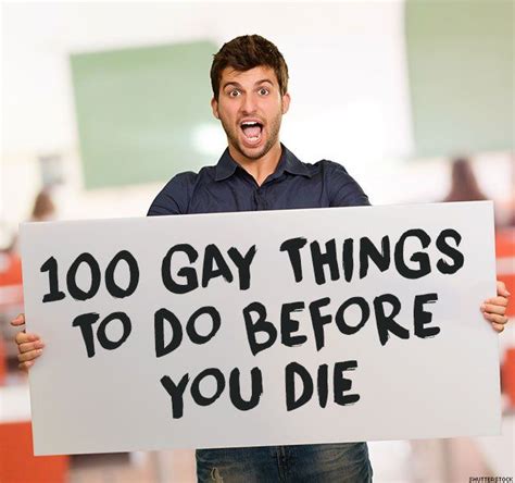100 Gay Things To Do Before You Die Gay Lgbt News Gay Day