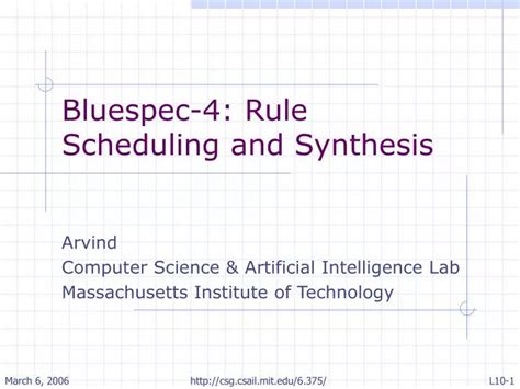 Ppt Bluespec 4 Rule Scheduling And Synthesis Arvind Computer Science