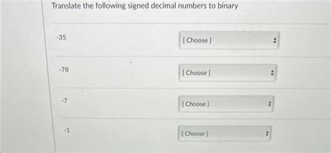 Solved Translate The Following Signed Decimal Numbers To