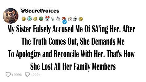 My Sister Falsely Accused Me Of Saing Her After The Truth Comes Out