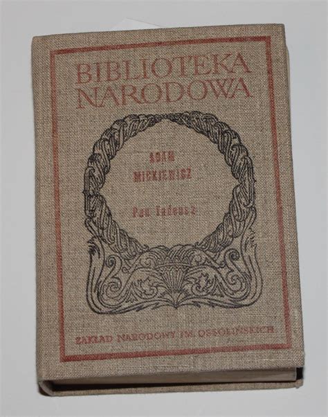 PAN TADEUSZ BIBLIOTEKA NARODOWA Adam Mickiewicz Kraków Kup teraz na
