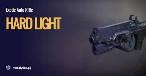 Hard Light Stats Exotic Perk Catalyst And More Mobalytics