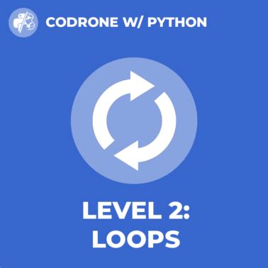 2 4 While Loops Robolink Basecamp