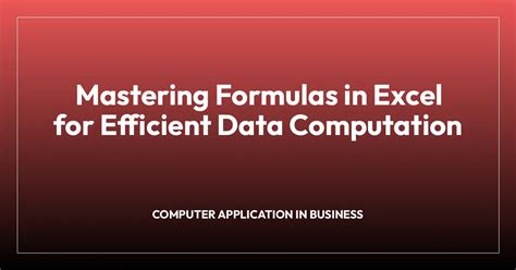 Mastering Formulas In Excel For Efficient Data Computation • B Com Institute